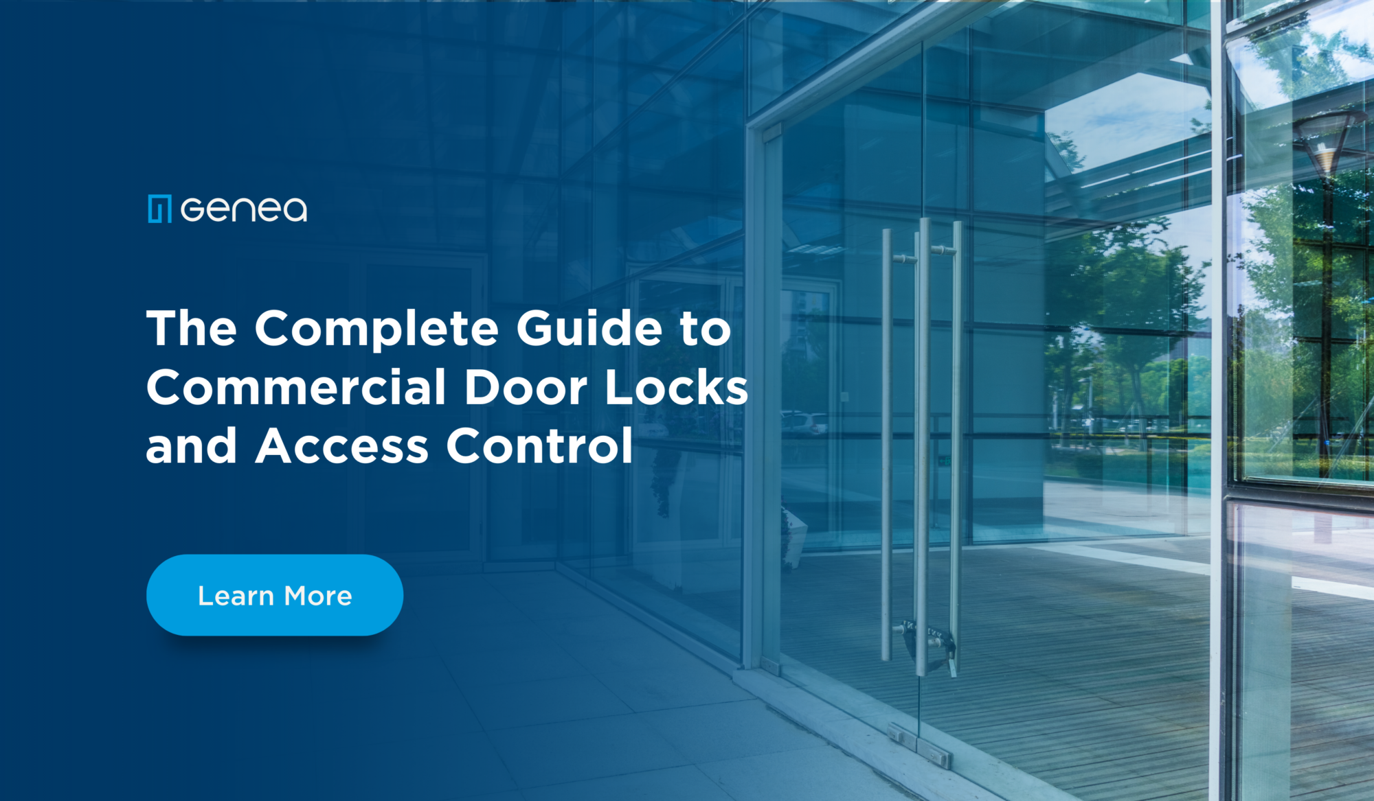 The Complete Guide to Commercial Door Locks and Access Control - Genea