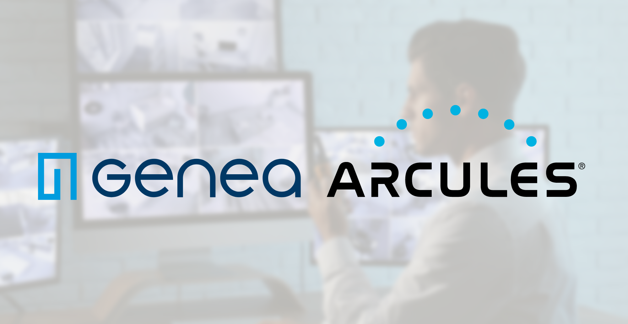 Genea Security + Arcules Video Management